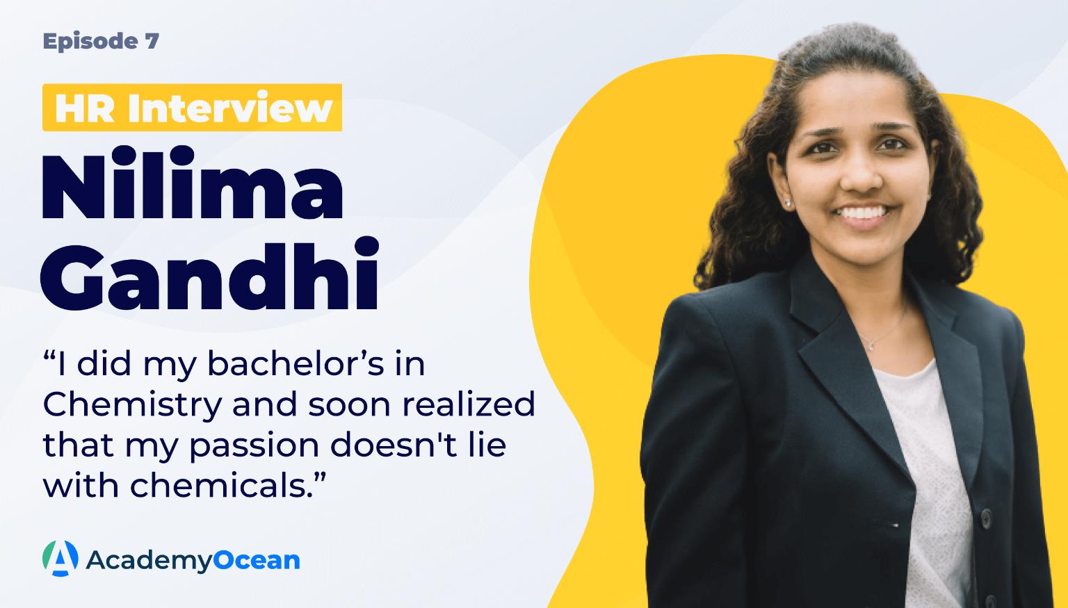 Interview #7 Nilima Gandhi: "I did my bachelor’s in Chemistry and soon ...