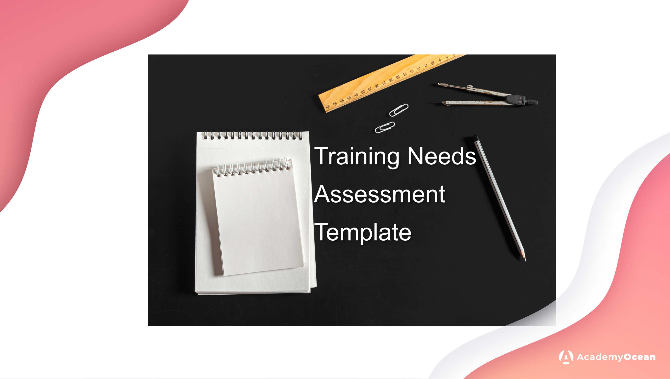 Training Needs Assessment Template
